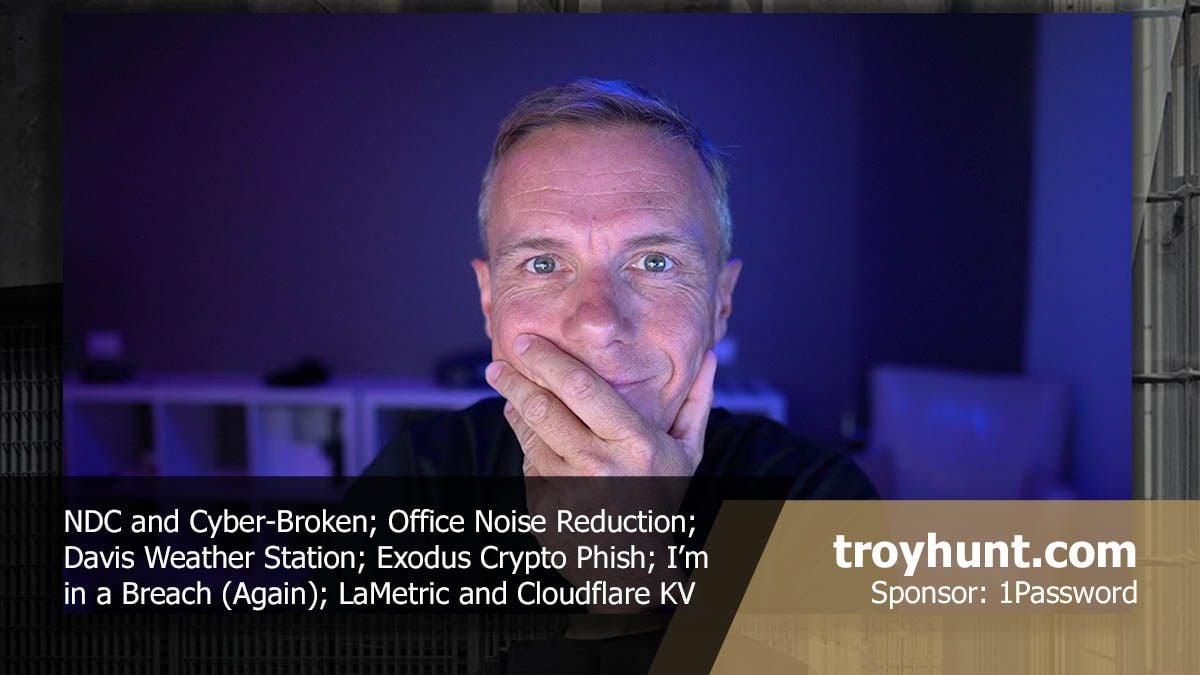 Troy Hunt: Weekly Update 228 Troy Hunt: Weekly Update 228